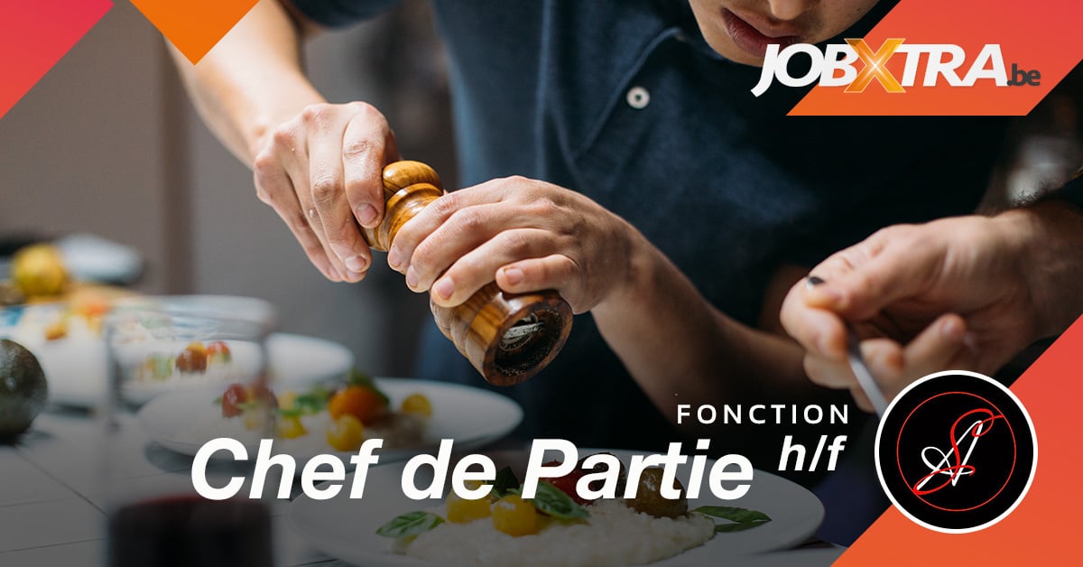 Chef de partie - Cuisine h/f - Art des Sens • JobXtra.be