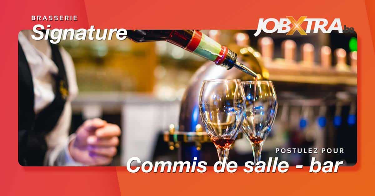 Commis de salle h/f - Brasserie Signature • JobXtra.be