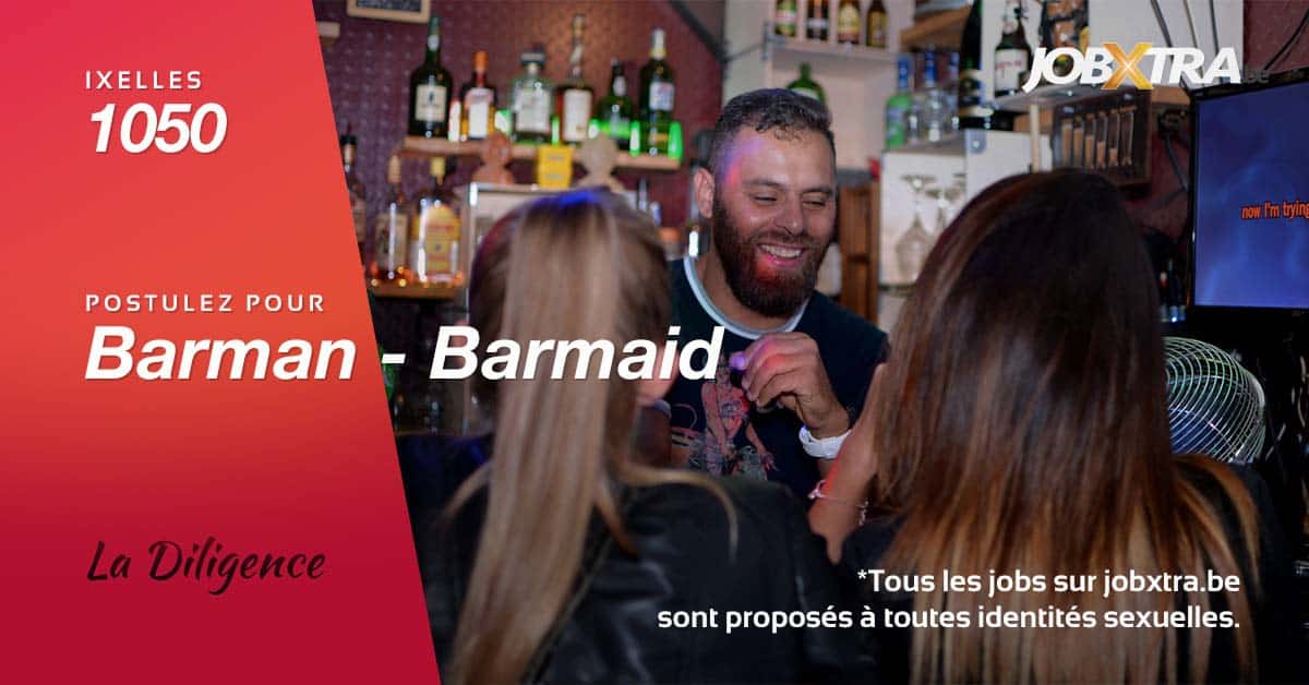 Barman - Barmaid - La Diligence • JobXtra.be - Job Horeca