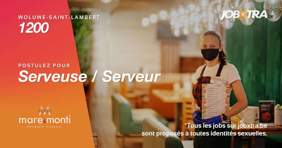 Serveuse - Serveur - Mare & Monti • JobXtra.be - Job Horeca