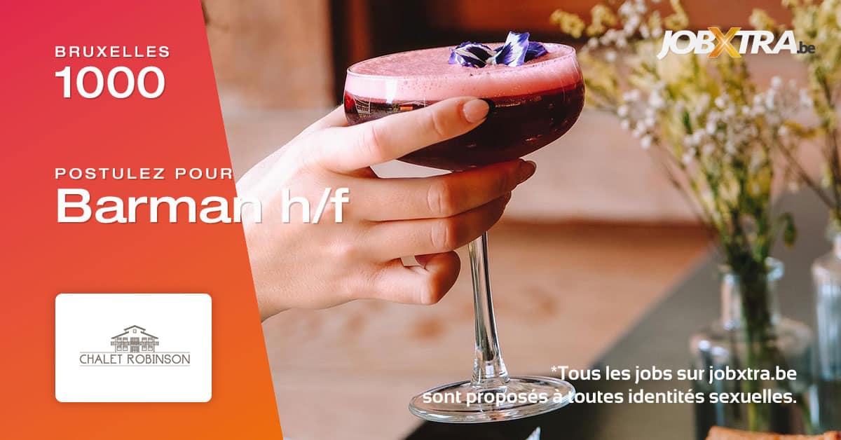 Barmaid / Barman - Le Chalet Robinson - JobXtra.be