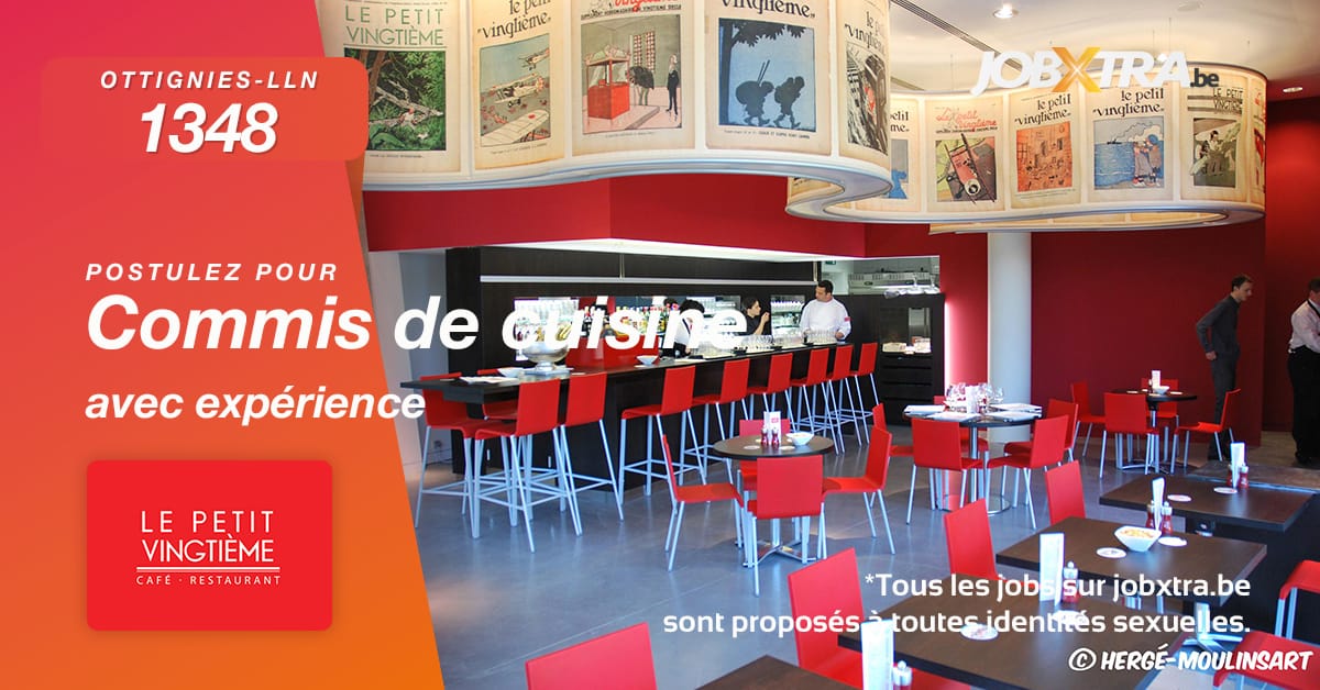 Commis de cuisine - Le Petit Vingtième - JobXtra.be